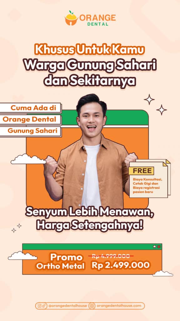 Ortho Metal Promo Gunung Sahari – Klinik Gigi Orange Dental